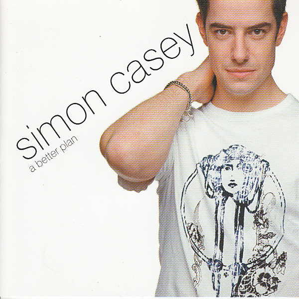 Simon Casey – ‘A Better Plan’ – Irish Number Ones