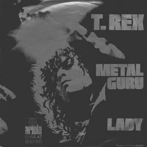 T. Rex – ‘Metal Guru’ – Irish Number Ones